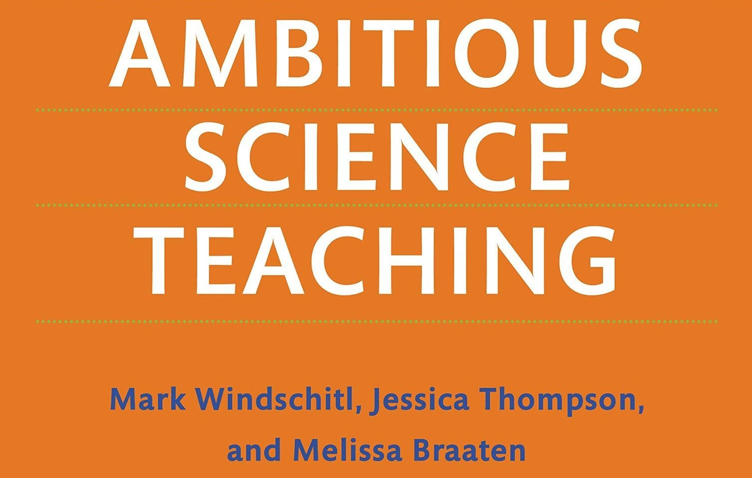 A vision of Ambitious Science Teaching | Lori Andersen